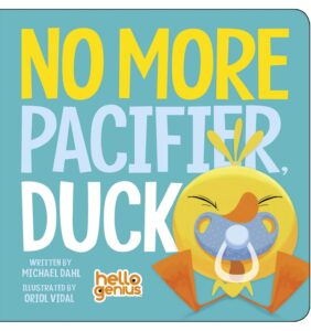 no more pacifier, duck (hello genius)