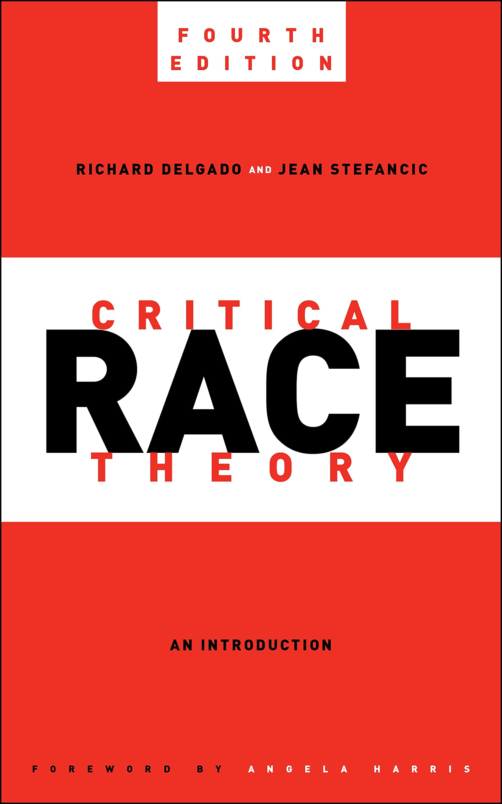 Critical Race Theory, Fourth Edition (Critical America, 87)