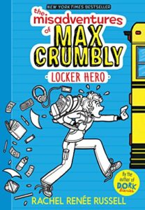 the misadventures of max crumbly 1: locker hero (1)