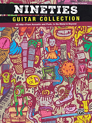 Nineties Guitar Collection: 25 Hits, from Acoustic to Punk, to Nu-Metal & Beyond