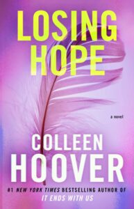 losing hope: a novel (2) (hopeless)