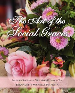 the art of the social graces: includes section on victorian afternoon tea