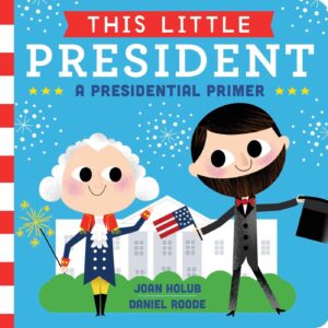 this little president: a presidential primer