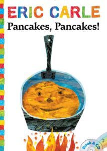 pancakes, pancakes!: book and cd (the world of eric carle)