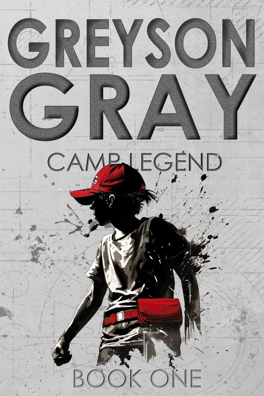 Greyson Gray: Camp Legend (The Greyson Gray Series)