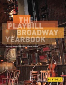 the playbill broadway yearbook: june 2012 to may 2013