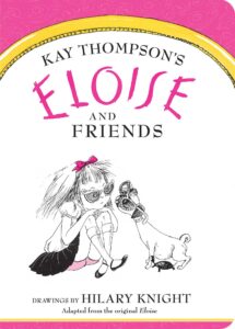 eloise and friends