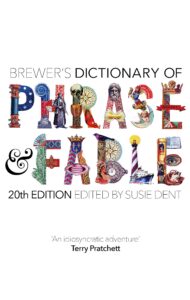 brewer's dictionary of phrase and fable (20th edition)