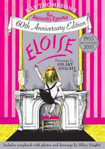 eloise: the absolutely essential 60th anniversary edition