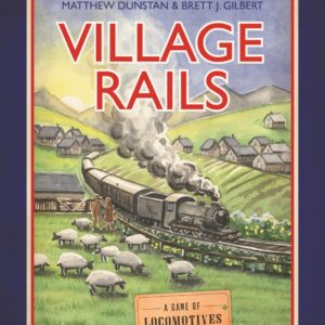 Village Rails: A Game of Locomotives and Local Motives