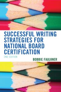 successful writing strategies for national board certification, 2nd edition (what works!)