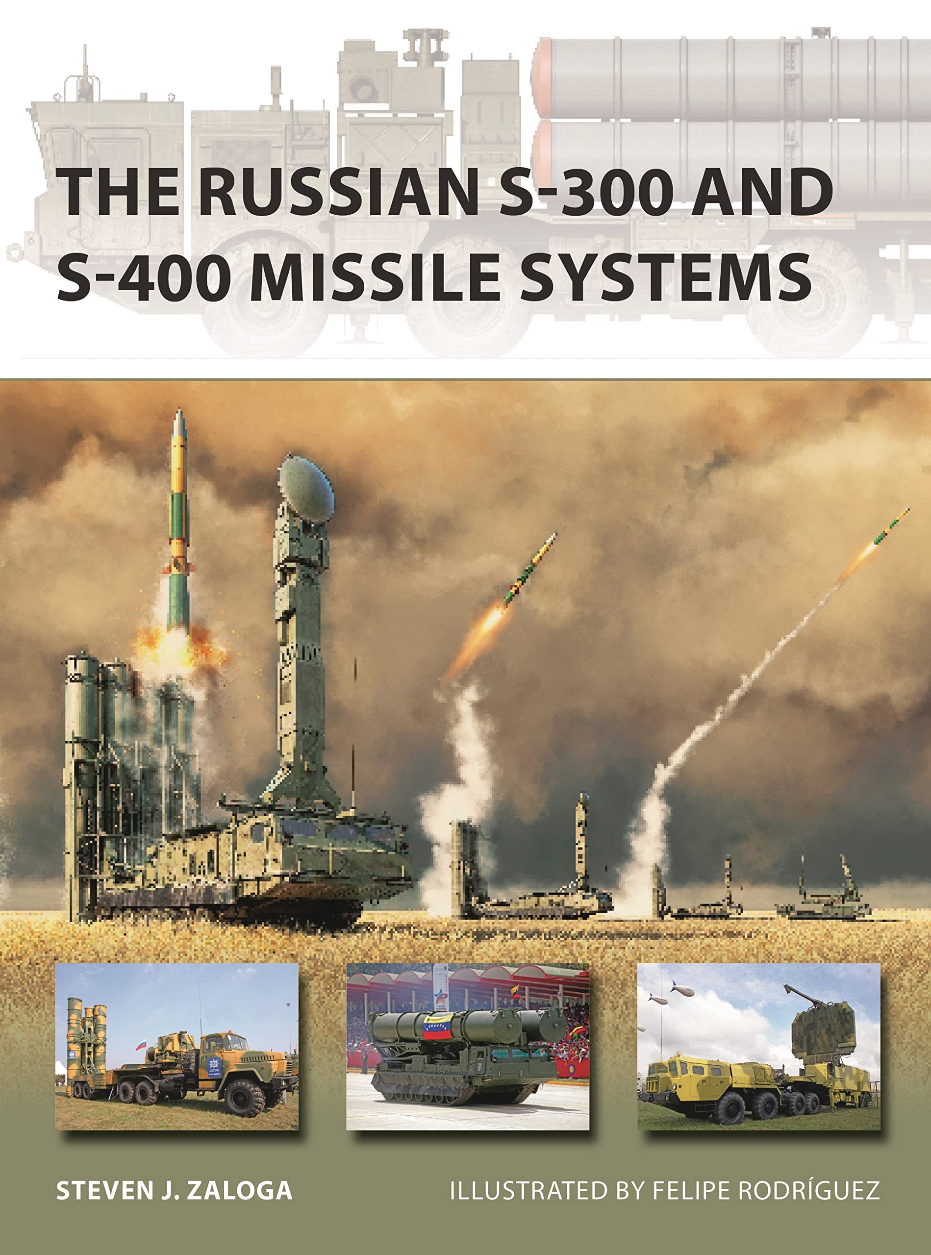 The Russian S-300 and S-400 Missile Systems (New Vanguard, 315)