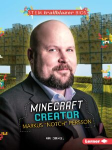 minecraft creator markus "notch" persson (stem trailblazer bios)