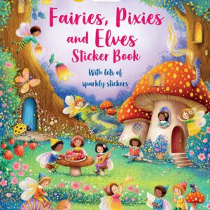 Fairies, Pixies and Elves Sticker Book (Sticker Books)