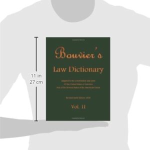 Bouvier's Law Dictionary Vol. II: Adapted to the Constitution and Laws Of the United States of America And of the Several States of the American Union