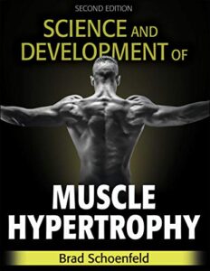 science and development of muscle hypertrophy