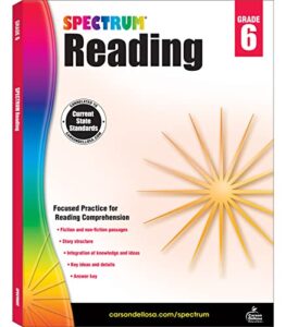 spectrum reading comprehension grade 6, ages 11 to 12, 6th grade reading comprehension workbooks, nonfiction and fiction passages, analyzing story structure, and critical thinking skills - 174 pages