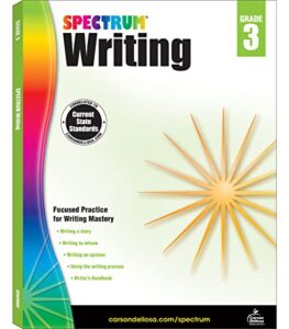 spectrum writing grade 3, ages 8 to 9, 3rd grade writing workbook, informative, opinion, news report, letter, and story writing prompts, writing practice for kids - 136 pages