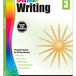 Spectrum Writing Grade 3, Ages 8 to 9, 3rd Grade Writing Workbook, Informative, Opinion, News Report, Letter, and Story Writing Prompts, Writing Practice for Kids - 136 Pages