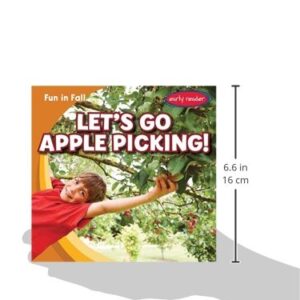 Let's Go Apple Picking! (Early Reader: Fun in Fall, 1)