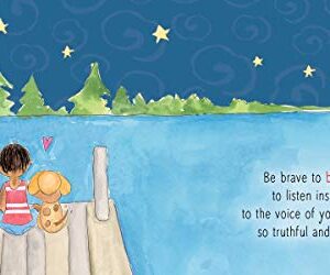 Be Brave Little One: An Inspiring Book About Courage For Babies, Baby Showers, Graduation, And More