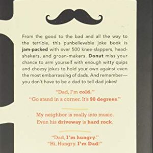 Dad Jokes: Over 600 of the Best (Worst) Jokes Around and Perfect Christmas Gag Gift for All Ages! (World's Best Dad Jokes Collection)