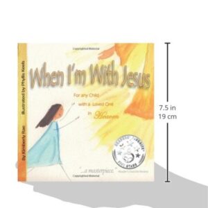 When I'm With Jesus: For any Child with a Loved One in Heaven