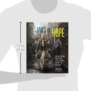 Jars of Hope: How One Woman Helped Save 2,500 Children During the Holocaust (Encounter: Narrative Nonfiction Picture Books)