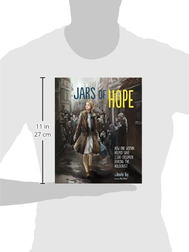 Jars of Hope: How One Woman Helped Save 2,500 Children During the Holocaust (Encounter: Narrative Nonfiction Picture Books)