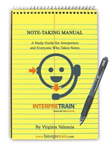 note-taking manual: a study guide for interpreters and everyone who takes notes