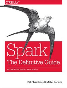 spark: the definitive guide: big data processing made simple