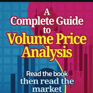 A Complete Guide To Volume Price Analysis