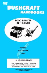 the bushcraft handbooks - food & water in the bush