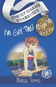 i've got this! (perfect balance gymnastics series book 1)