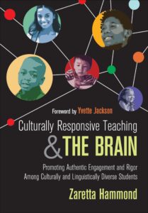 culturally responsive teaching and the brain: promoting authentic engagement and rigor among culturally and linguistically diverse students