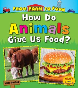 how do animals give us food? (from farm to fork)