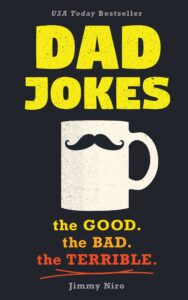 dad jokes: over 600 of the best (worst) jokes around and perfect christmas gag gift for all ages! (world's best dad jokes collection)