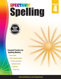 spectrum spelling workbook grade 4, ages 9 to 10, 4th grade spelling workbook, handwriting practice with vowels, diagraphs, parts of speech, and ... english dictionary - 208 pages (volume 31)