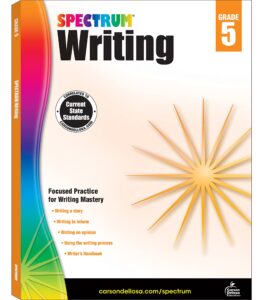 spectrum 5th grade writing workbooks, ages 10 to 11, grade 5 writing, informative, persuasive, news report, article, and story writing prompts, writing practice for kids - 136 pages