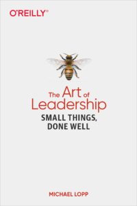 the art of leadership: small things, done well