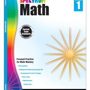 Spectrum 1st Grade Math Workbooks, Ages 6 to 7, Grade 1 Math Workbook, Adding and Subtracting Through 100, Place Value, Fact Families, 2-D and 3-D Shapes - 160 Pages (Volume 2)