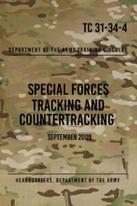 tc 31-34-4 special forces tracking and countertracking: september 2009