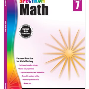 Spectrum 7th Grade Math Workbooks, Ages 12 to 13, 7th Grade Math, Algebra, Probability, Statistics, Ratios, Positive and Negative Integers, and Geometry Workbook - 160 Pages (Volume 8)