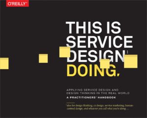 this is service design doing: applying service design thinking in the real world