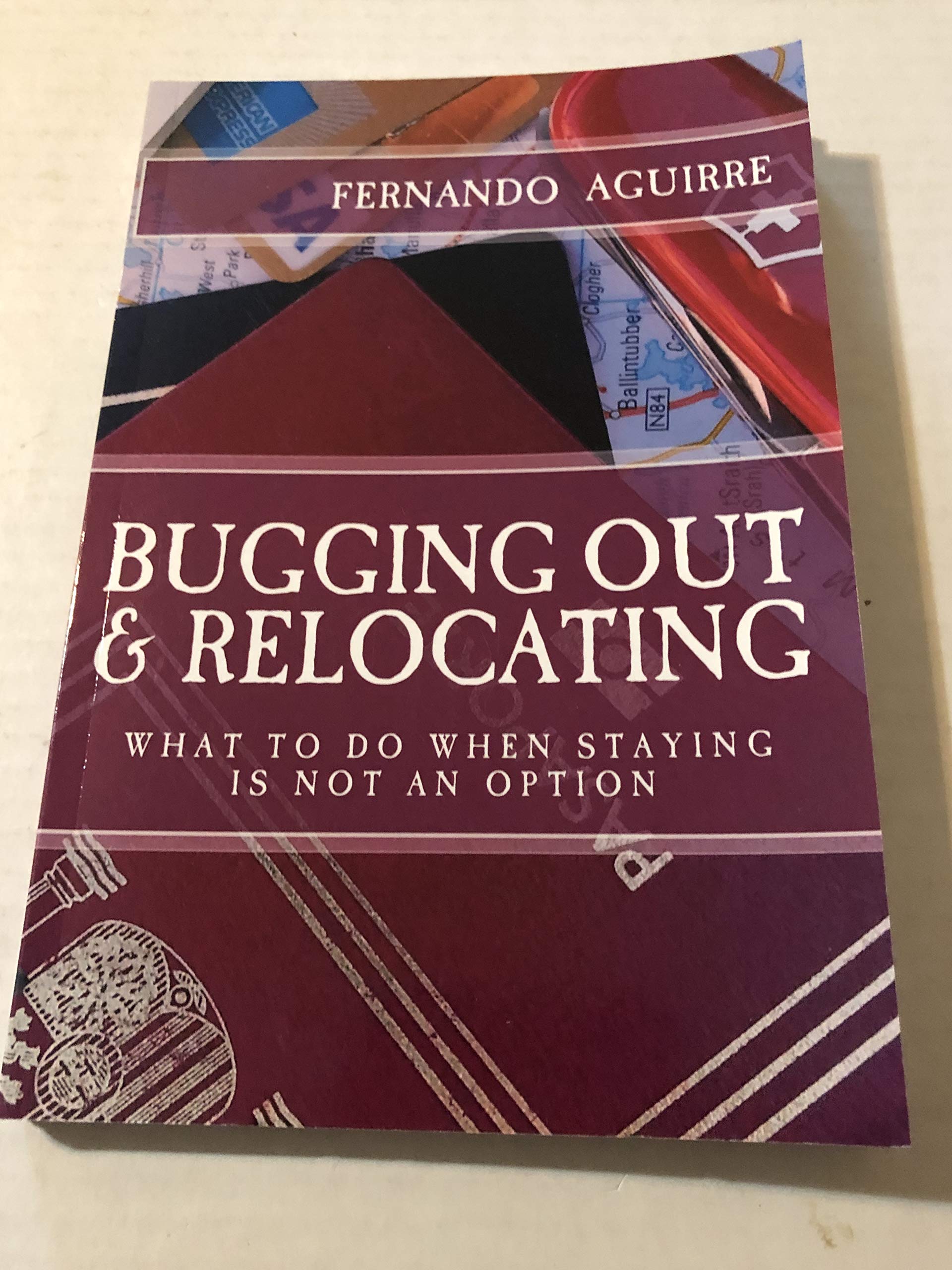 Bugging Out and Relocating: When Staying Put is not an Option