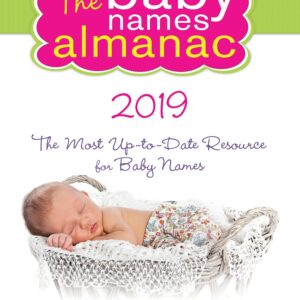 The 2019 Baby Names Almanac