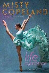 life in motion: an unlikely ballerina young readers edition