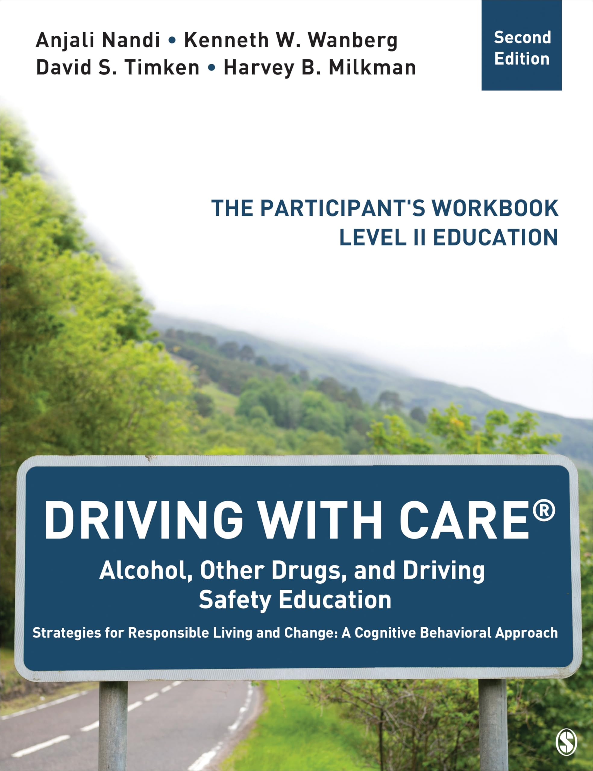 Driving With CARE®: Alcohol, Other Drugs, and Driving Safety Education Strategies for Responsible Living and Change: A Cognitive Behavioral Approach: The Participant′s Workbook, Level II Education