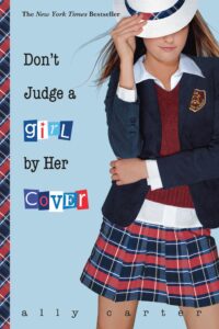 don't judge a girl by her cover (gallagher girls, 3)