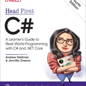 Head First C#: A Learner's Guide to Real-World Programming with C# and .NET Core